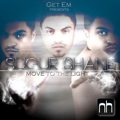 Stream Get Em Presents Sugar Shane- Move to the Light (Chad Jack Remix ...