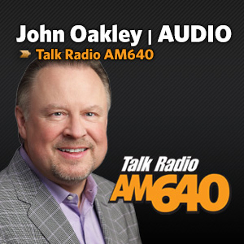 Stream AM640 | Listen to The John Oakley Show - Talk Radio AM640 ...
