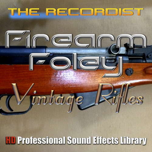 Stream Firearm Foley Vintage Rifles HD Pro by The Recordist | Listen ...