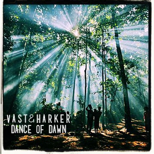 Stream Vast & Harker - Dance Of Dawn by Vast_ | Listen online for free ...
