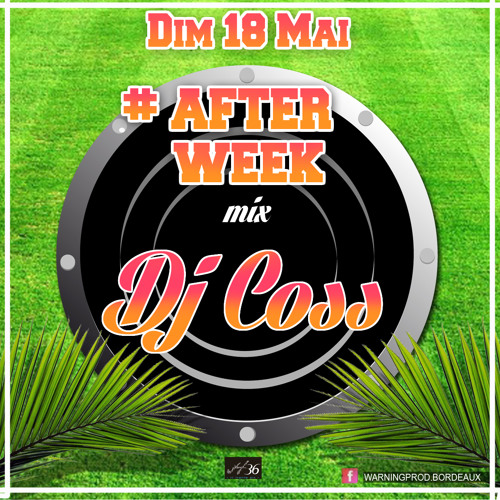 Stream Dj CosS_#AFTERWEEK_Pool Party- ZouK RétrO by WarningProd ...