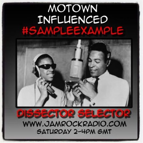 Stream SAMPLE EXAMPLE SHOW: MOTOWN INFLUENCE by Dissector Selector | Listen online for free on ...