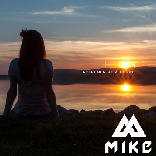 Stream Mike - Hope(Instrumental Version) by Mike871016 | Listen online ...