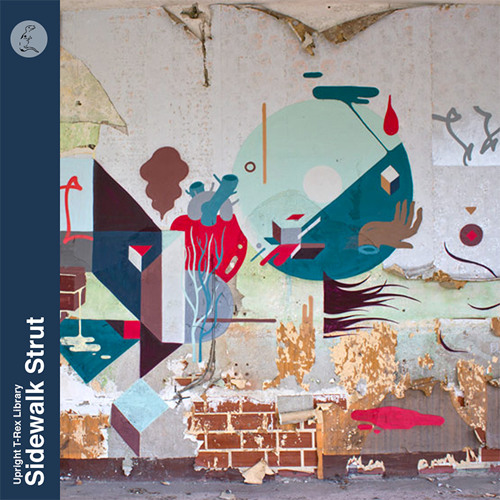 Stream Upright T-Rex | Listen to Sidewalk Strut playlist online for ...