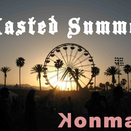 Listen to playlists featuring Wasted Summer (feat. Tiesto, Matthew Koma ...