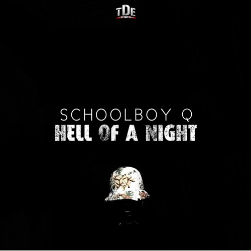 Stream ScHoolboy Q - Hell Of A Night (Instrumental) [Sample Remix] by ...