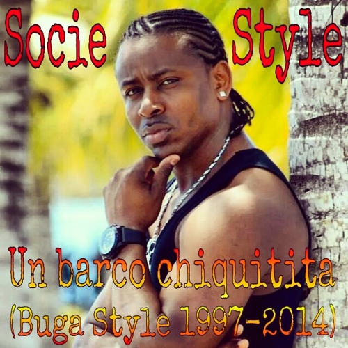 Stream Socie Style GCK - Un Barco Chiquitita [Buga Style 1997 - 2014 ...