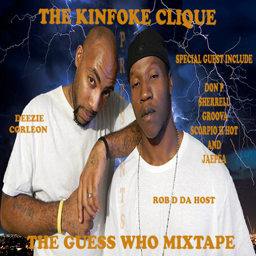 Stream Kinfoke Clique | Listen to The Guess Who Mixtape playlist online ...