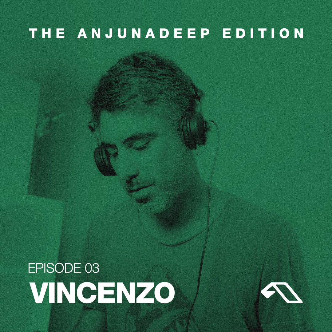 Stream The Anjunadeep Edition 03 with Vincenzo by Anjunadeep | Listen ...