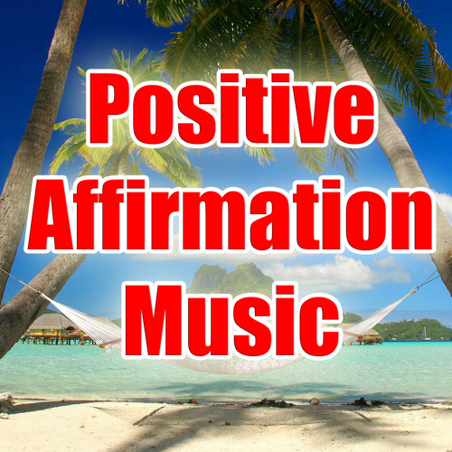 Stream Positive Affirmation Music - I Love My Life - Success Music by ...