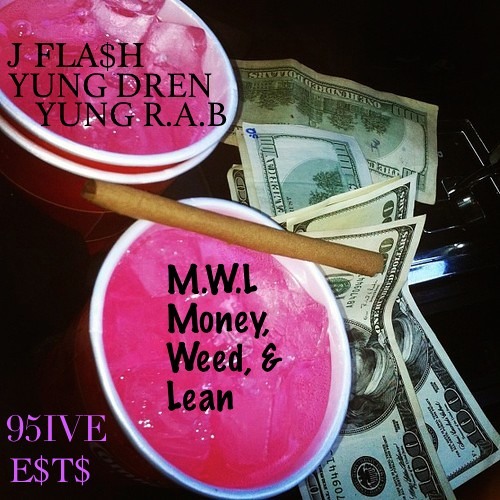 Money And Weed And Lean