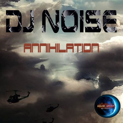 Stream Annihilation "Preview" by DJ Noise | Listen online for free on ...