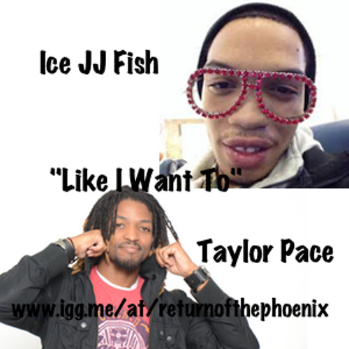 Stream Like I Want To - Ice JJ Fish Cover by taylorpacemusic | Listen ...