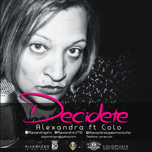 Stream Alexandra Ft Colo - Decidete(Prod. LMD Y ColoMusik) by Alexandra ...