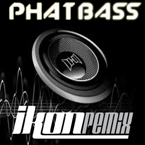 Stream Phat Bass (Ikon Remix) by IKON 702 | Listen online for free on ...