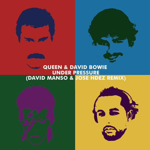 Stream Queen & David Bowie - Under Pressure (David Manso & Jose Hdez ...