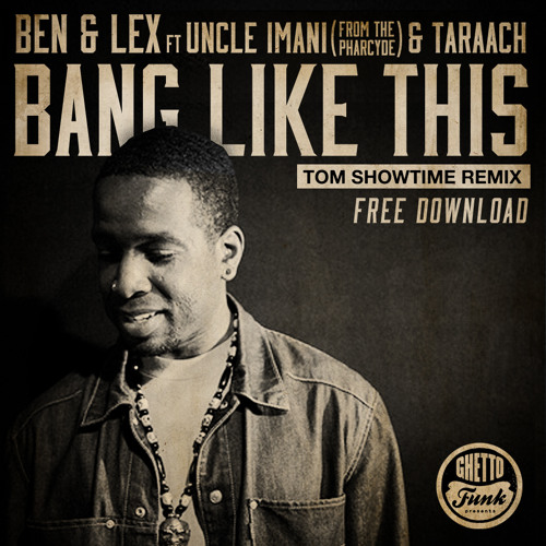 Stream BANG LIKE THIS (Tom Showtime Remix) *Free Download* by Tom ...