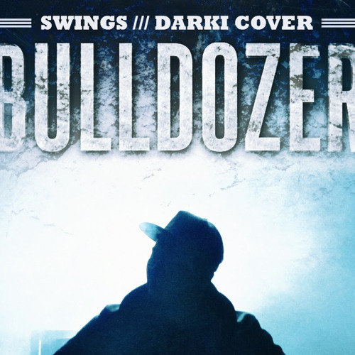Stream [DARKI] Swings (스윙스) - Bulldozer (불도저) COVER by K-Reaper Darki ...
