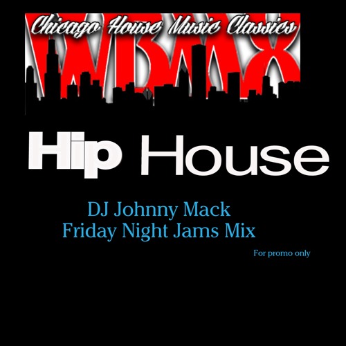 Stream Johnny Mack - WBMX Friday Night Jams (Hip House Mix) by DJ ...