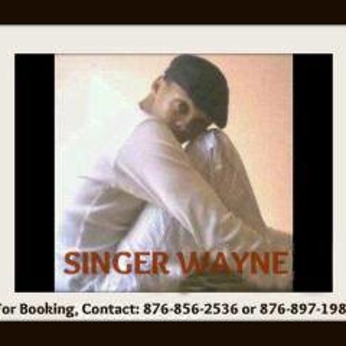 Stream Singer Wayne Do You Know by SingerWayne1 | Listen online for ...