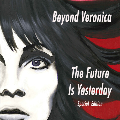 Stream Beyond Veronica | Listen to The Future is Yesterday playlist ...