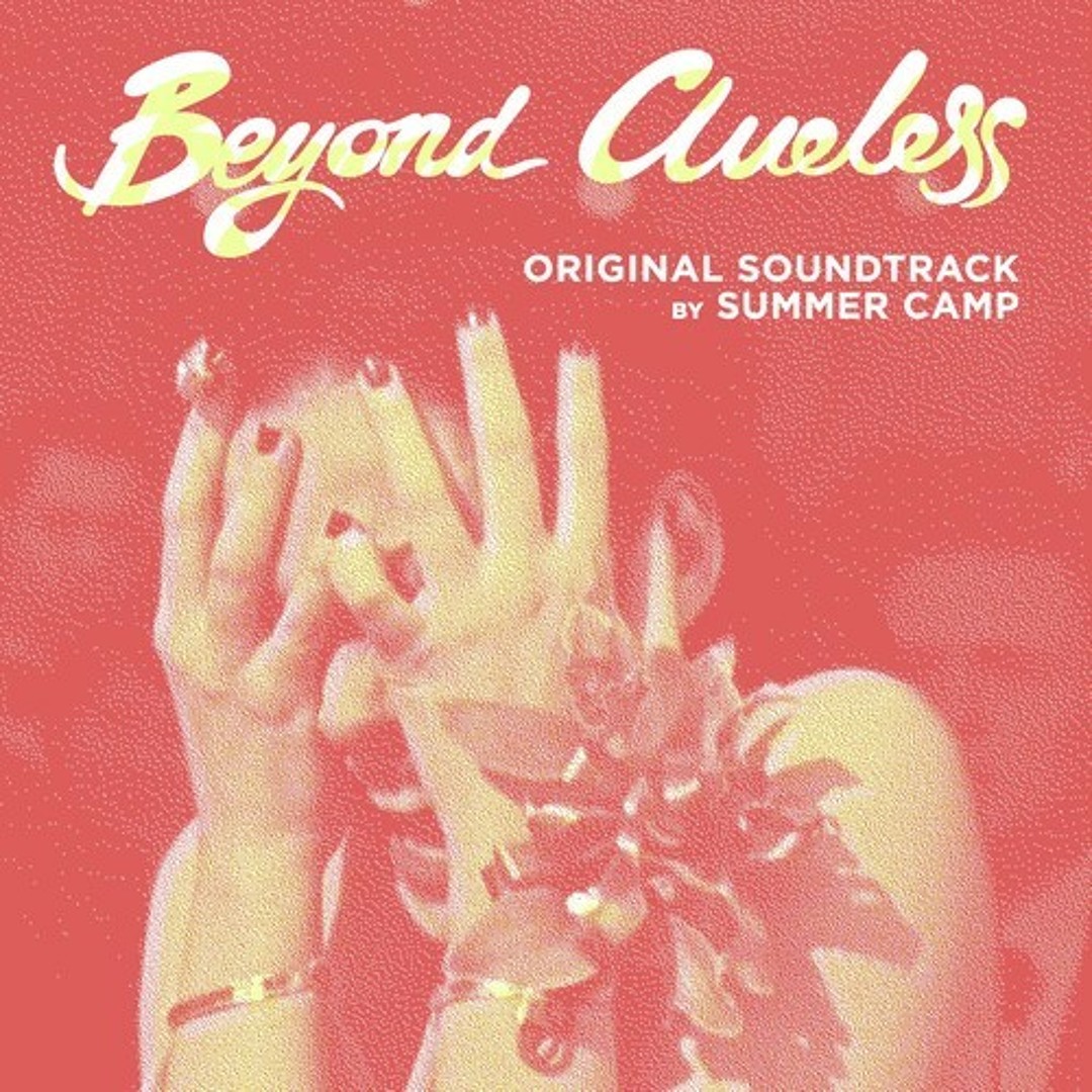 Stream Beyond Clueless by Summer Camp | Listen online for free on ...