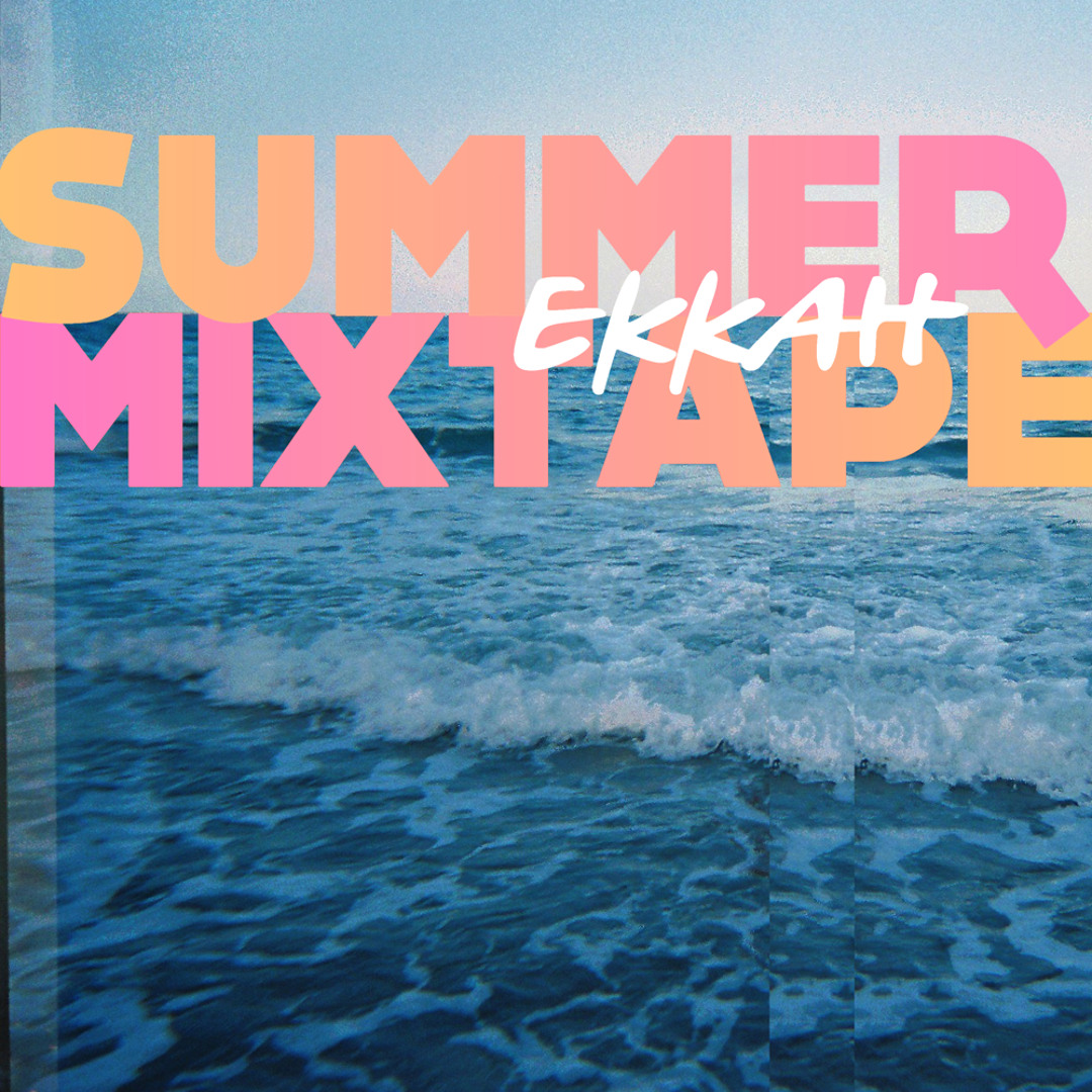 Stream EKKAH - SUMMER MIXTAPE by Ekkah | Listen online for free on ...