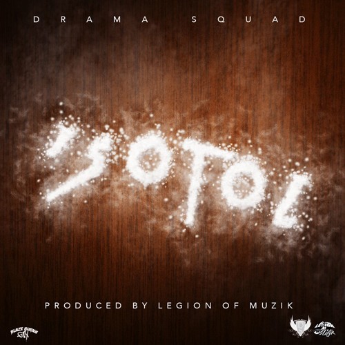 Stream Drama Squad - Isotol (Prod By J Manifest) by DramaSquadHB ...