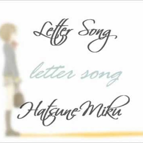 Stream [Hatsune Miku] Letter Song (Flute) by hidari_okami | Listen ...