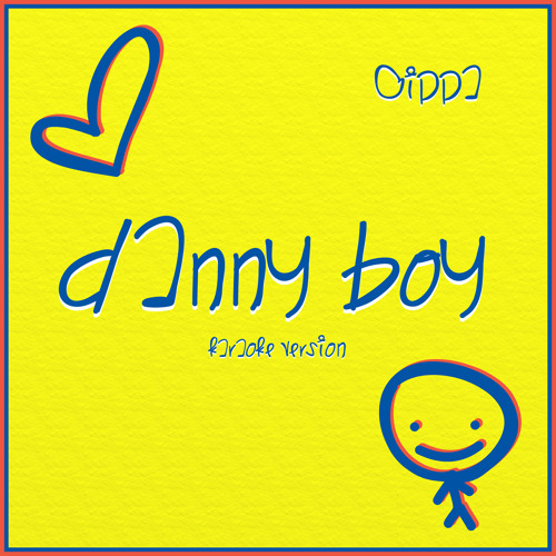 Stream Danny Boy (Karaoke Verion) - Gippa by Gippabee | Listen online ...