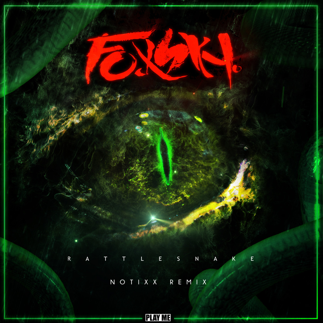 Stream Foxsky - Rattlesnake (Notixx Remix) [Free Download] by Play Me ...