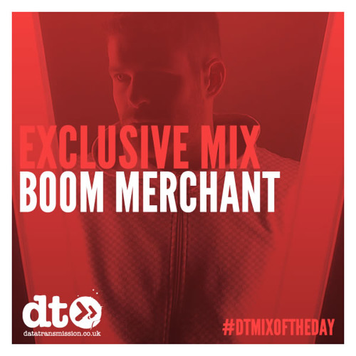 Stream Exclusive Mix : Boom Merchant by Data Transmission | Listen ...
