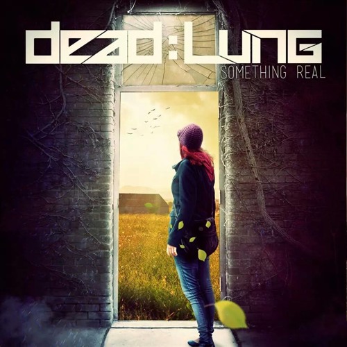 Stream Something Real (Ft. Sidekicks) by DEAD:LUNG | Listen online for ...