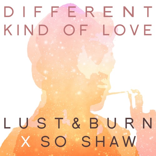 Stream Lust & Burn X So Shaw (radio Edit) by Urban Soul Food | Listen ...