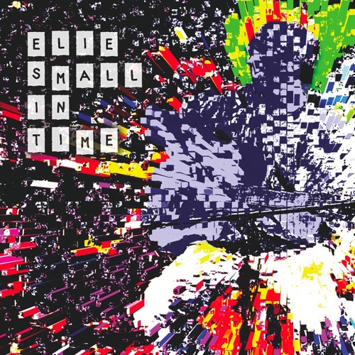 Stream In Time by Elie Small | Listen online for free on SoundCloud