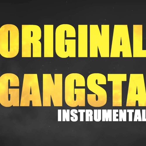 Stream Original Gangsta - Instrumental Trap 2014 Prod.by OG BEATZ by OG ...