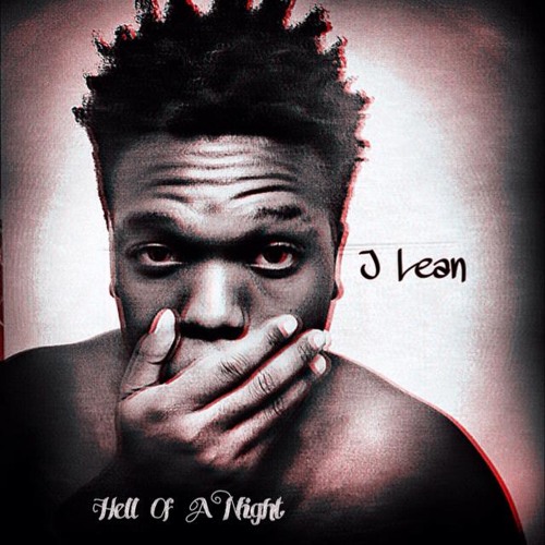 Stream J Lean - Hell of A Night by Young&Faded Ent. | Listen online for ...