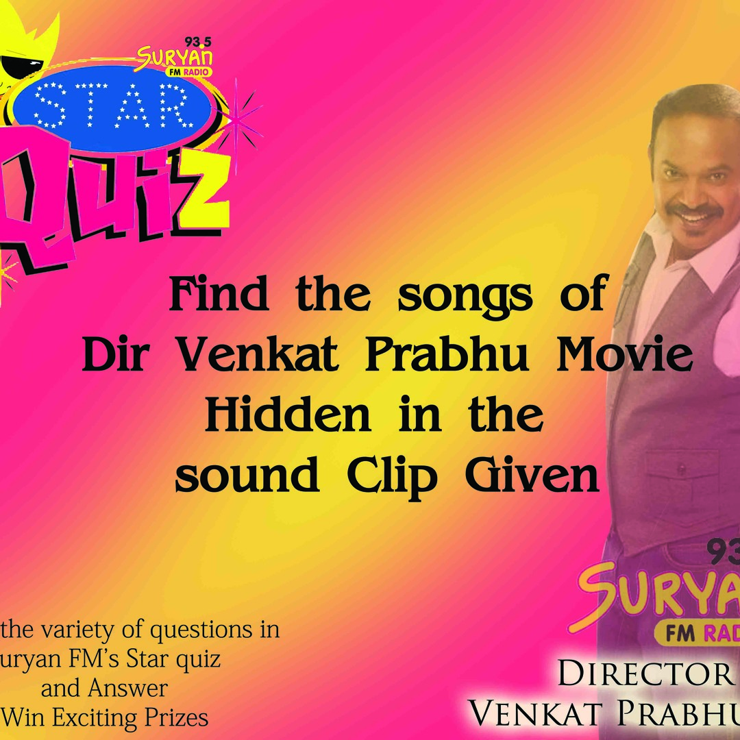 Stream Audio Question for Suryan FM Star Quiz Competition_Venkat prabhu ...