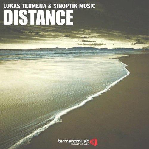 Stream Sinoptik Music | Listen to Lukas Termena & Sinoptik Music - Distance EP [Termena Music ...