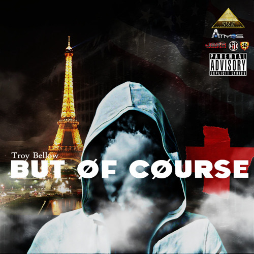 Stream But Of Course by Troy Bellow the Profit | Listen online for free ...