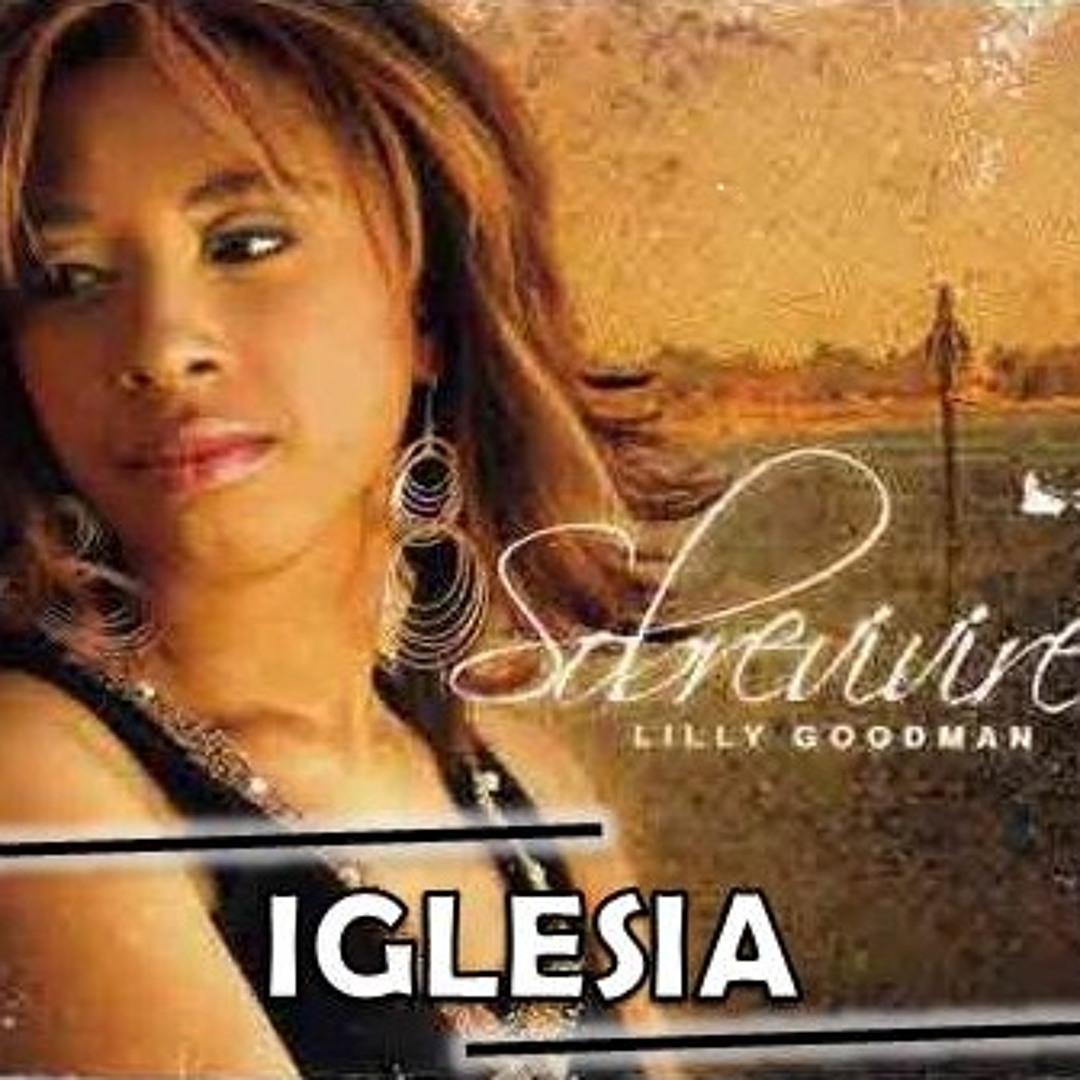 Listen to Iglesia - Lilly Goodman by Abraham Luevano in SoundCloud ...