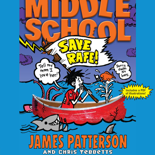 Stream Middle School: Save Rafe! by James Patterson and Chris Tebbetts ...