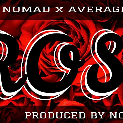 Stream NOMAD x Average Steve - ROSES.mp3 by NOMAD the PRODUCER | Listen ...