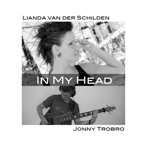 Stream Lianda Van Der Schilden feat. Jonny Trobro - IN MY HEAD by JonnyTrobroBass | Listen ...