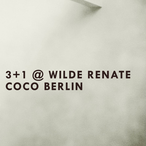 Stream coco berlin - 3+1 @ salon zur wilden renate by Coco | Listen ...