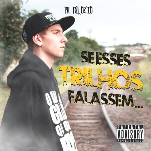Stream Ph Pelozio - Se esses trilhos falassem... by Pelozio Mc | Listen ... Stream Ph Pelozio - Se esses trilhos falassem... by Pelozio Mc | Listen ...