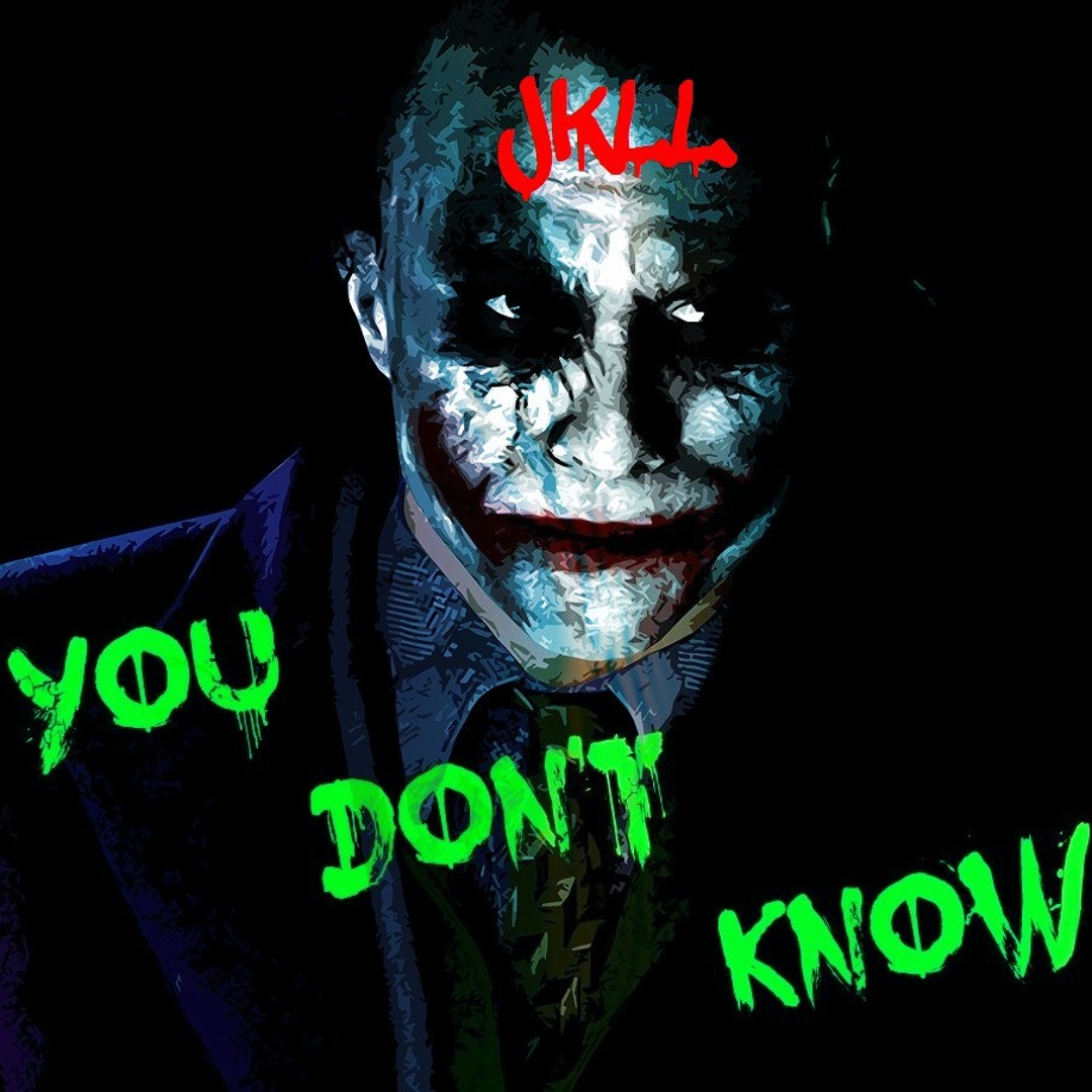 Stream You Don't Know - JKLL by JKLL | Listen online for free on SoundCloud