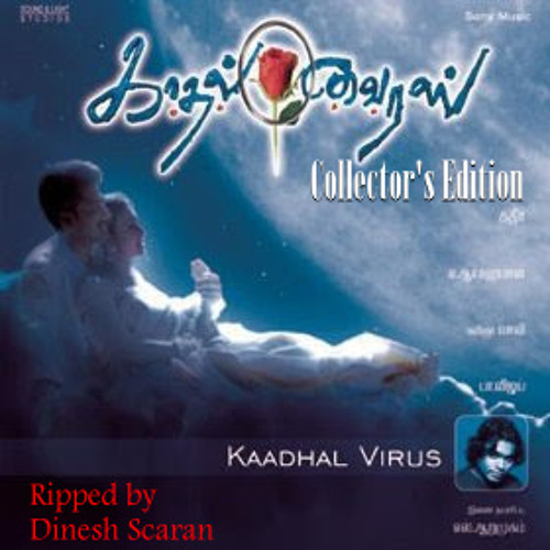 Stream Kadhale Variant - Kadhal Virus Collector's Edition by Dinesh ...