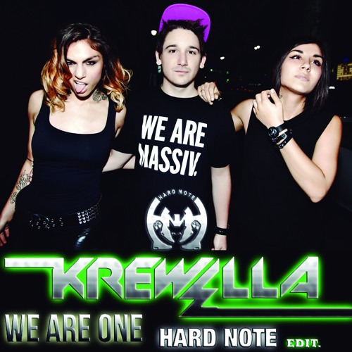 Stream Krewella- We Are One (Hard - Note Kick Edit.)FREE DOWNLOAD by ...