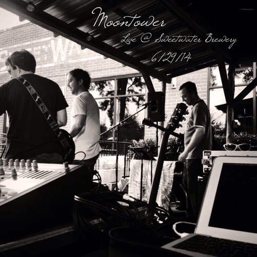 Stream Moontower | Listen to Moontower - Live @ Sweetwater Brewery 6/29 ...